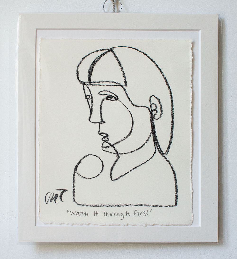 "Watch It Through First" Line Drawing, matted – Miriam Tribe Art